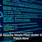 Critical Apache Struts Flaw Under Attack: Patch Now | Links Communications Inc.